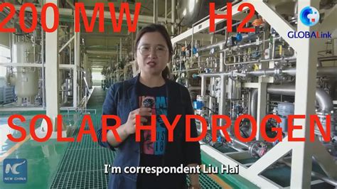 China Builds 200 Mw Solar Hydrogen Plant In Ningxia Youtube