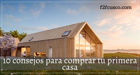 10 Consejos Para Comprar Tu Primera Casa