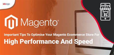 crucial tips to optimise your magento ecommerce store