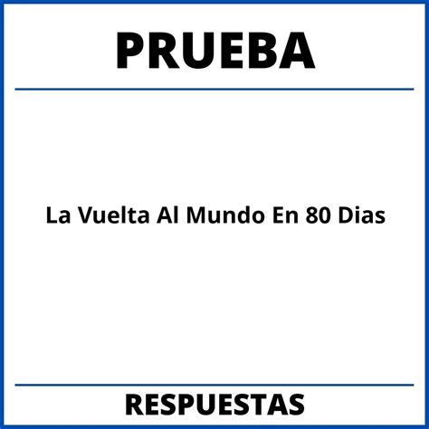 Prueba Del Libro La Vuelta Al Mundo En 80 Dias 2025