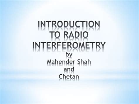 Radio Interferometery Ppt