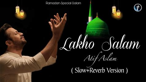 Mustafa ﷺ Jaan E Rehmat Pay Lakho Salam Lofi Naat Slowreverb