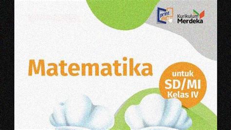 Soal Sumatif Akhir Semester 1 Kelas 4 Mapel Matematika Sekolahdasarnet