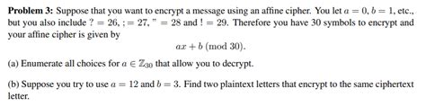 Solved Problem 3 Suppose That You Want To Encrypt A Message