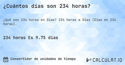 ¿cuántos Días Son 234 Horas Calculatio