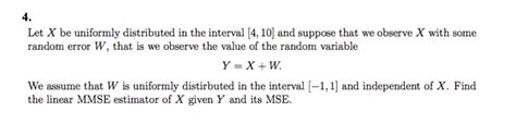 Solved 4 Let X Be Uniformly Distributed In The Interval 4
