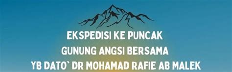 Rafie Anjur Ekspedisi Ke Puncak Gunung Angsi Negeri Kita