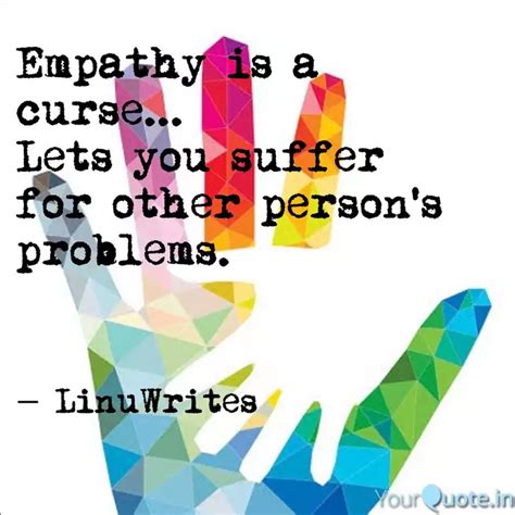 Empathy Is A Curse Let Quotes And Writings By Gokul Venkatesan