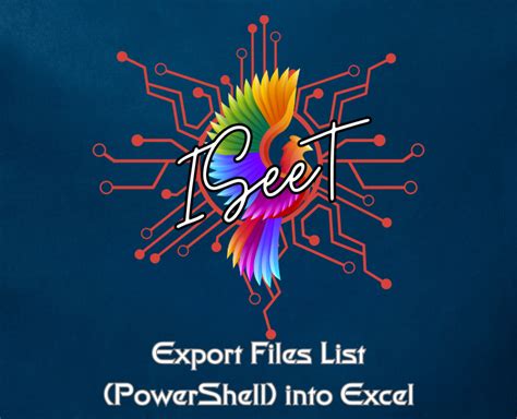 Export Files List Powershell Into Excel I See T
