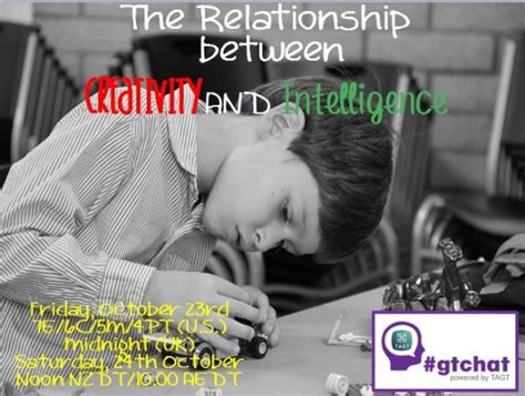 The Relationship Between Creativity And Intelligence Global Gtchat Powered By Tagt