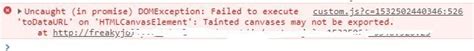 Resolved Uncaught In Promise Domexception Failed To Execute ‘todataurl On