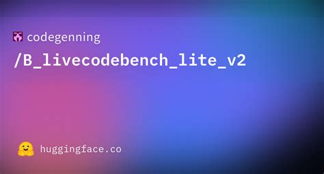 Codegenningblivecodebenchlitev2 · Datasets At Hugging Face
