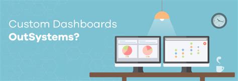 Can I Have Custom Dashboards In Outsystems Applications Near Partner Blog