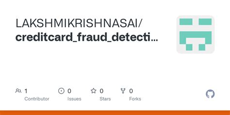 GitHub LAKSHMIKRISHNASAI Creditcard Fraud Detection