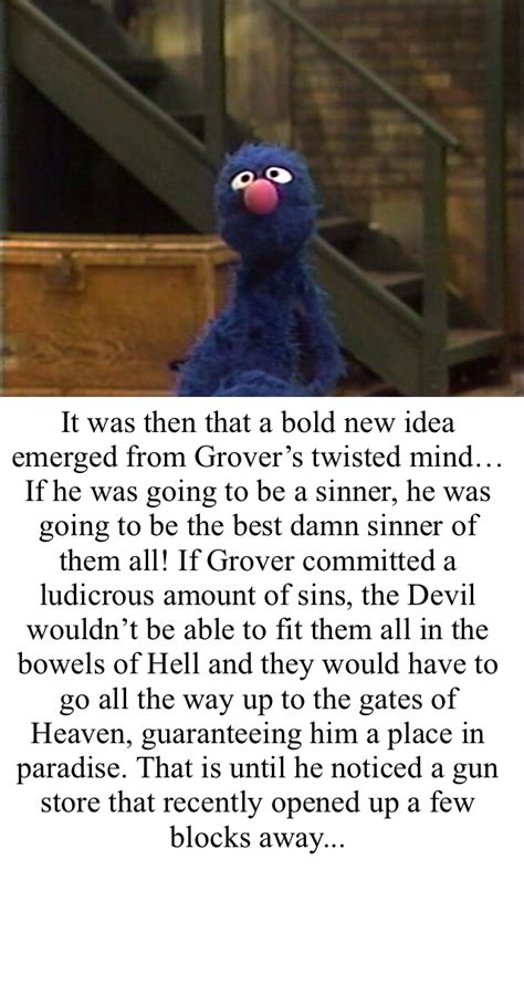 The Many Sins Of Grover 1041487 Know Your Meme
