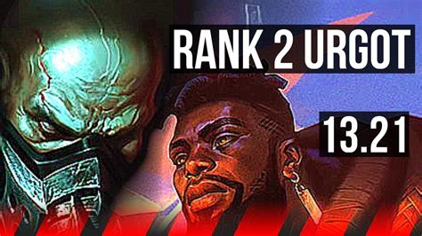 Urgot Vs Ksante Top Rank 2 Urgot 8 Solo Kills 16m Mastery Na