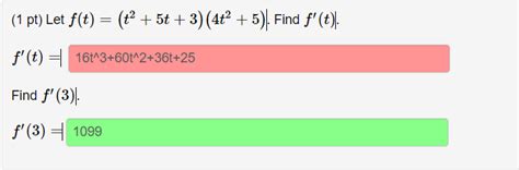 Solved 1 Pt Let F T T2 5t 3 4t2 5 Find F