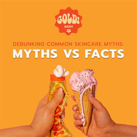 Debunking Common Skincare Myths Myths Vs Facts Goldi Body