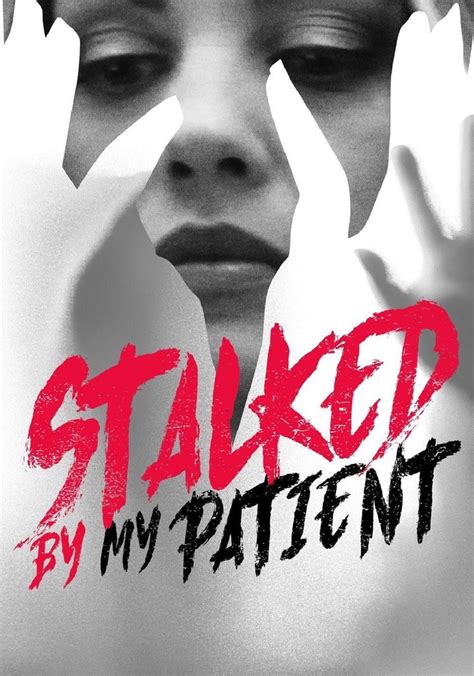 Stalked by My Patient streaming: where to watch online?