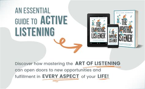 The Empathic Listener Unlock The Power Of Active Listening To