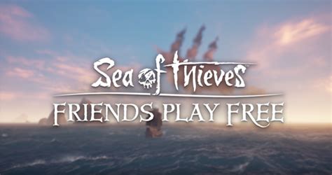 Sea Of Thieves Players Can Invite 3 Friends To Play For Free