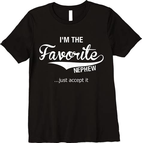 Nephew Ts From Aunt Uncle Im The Favorite Nephew T Shirts Teesdesign