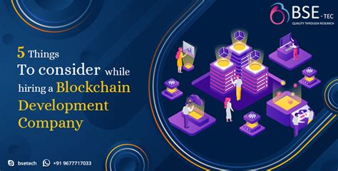 Things To Consider While Hiring A Blockchain Development Company BSEtec