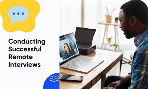 How to Conduct Successful Remote Interviews: Tips for Employers