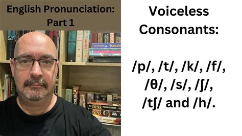 English Pronunciation Part 1 Voiceless Consonants Youtube