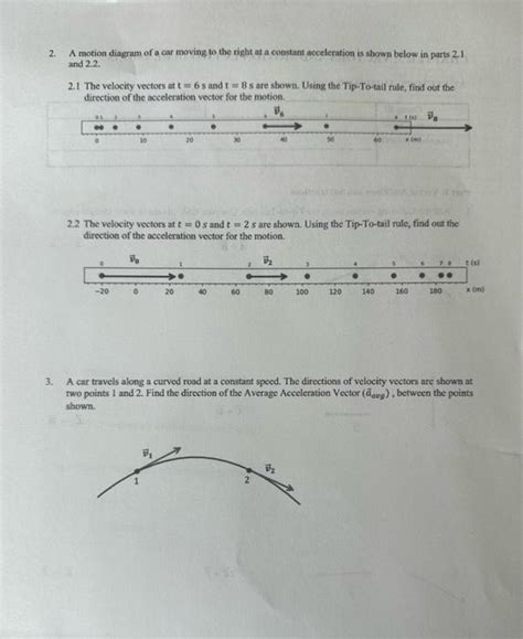 Solved 2 A Motion Diagram Of A Car Moving To The Right At A