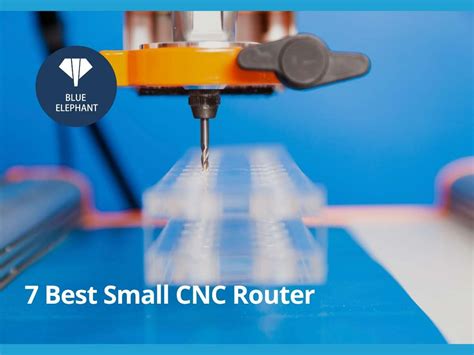 7 Best Small Cnc Router Blue Elephant Cnc