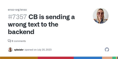Cb Is Sending A Wrong Text To The Backend · Issue 7357 · Enso Orgenso · Github