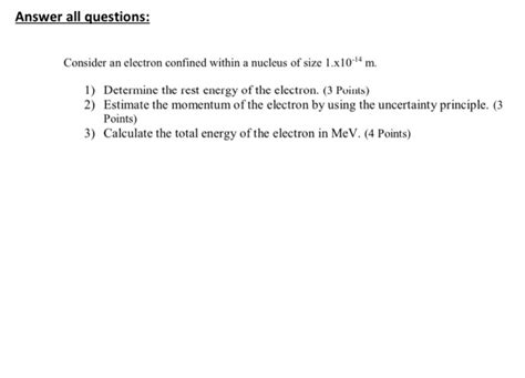 Solved Answer All Questions Consider An Electron Confined