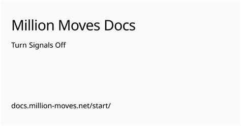 Turn Signals Off Million Moves Docs