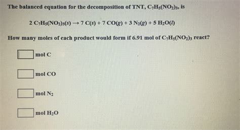 Solved The Balanced Equation For The Decomposition Of Tnt