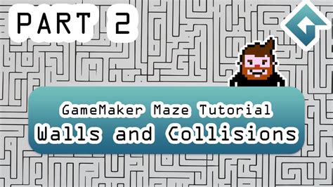 GameMaker Maze Tutorial Episode 2 Walls And Collision YouTube