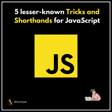 Boost Your JavaScript Skills With These 5 Must Know Shorthands And