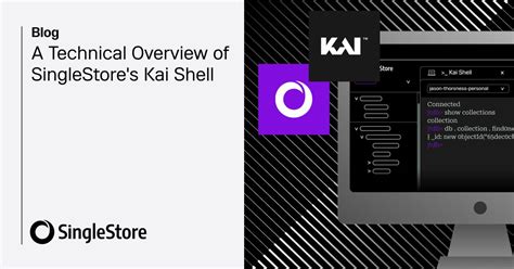 Sakina Makda On Linkedin A Technical Overview Of Singlestores Kai Shell