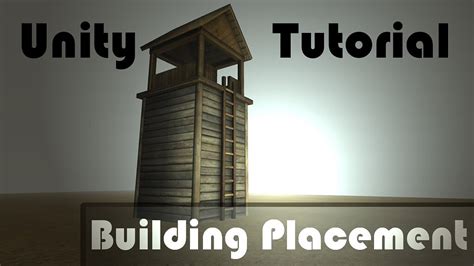 Building Placement Tutorial Strategy Game Style Learn Content Unity Discussions