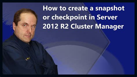 How To Create A Snapshot Or Checkpoint In Server 2012 R2 Cluster Manager Youtube