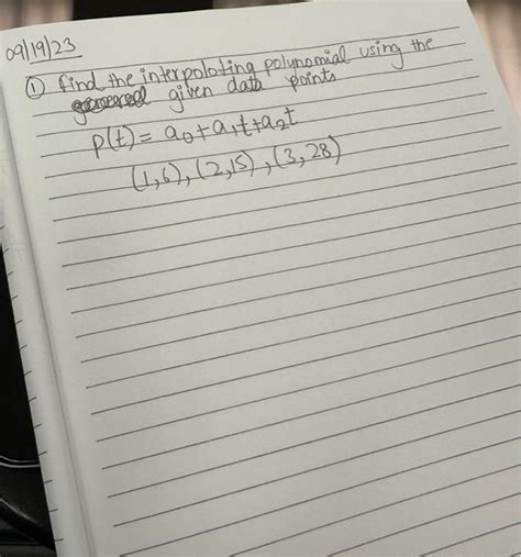 Solved 91923 1 Find The Interpolating Polunomial Using