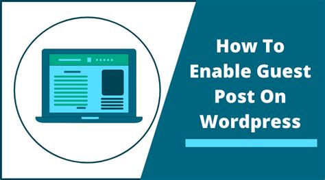 How To Enable Guest Post Feature On Wordpress Rktechtips