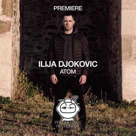 Stream Premiere Ilija Djokovic Atom Original Mix Filth On Acid