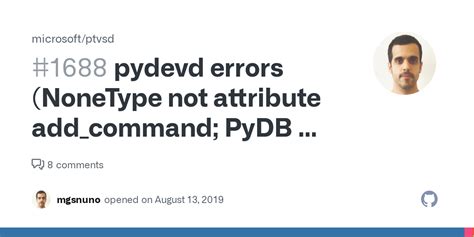 Pydevd Errors Nonetype Not Attribute Addcommand Pydb No Attribute
