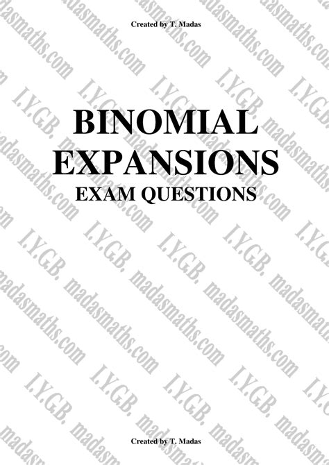 Binomial Expansions Exam Questions Binomial Expansions Exam Questions Question 1 Find