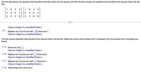 Solved Find The Elementary Row Operation That Transforms The