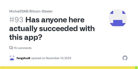 Has Anyone Here Actually Succeeded With This App · Issue 93 · Michal2sab Bitcoin Stealer · Github