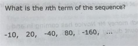 Solved What Is The Nth Term Of The Sequence 10 20 40 80 160