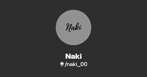 Naki Twitter Facebook Linktree