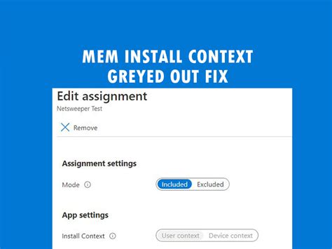 Fix Endpoint Manager User Install Context Greyed Out MSI Install